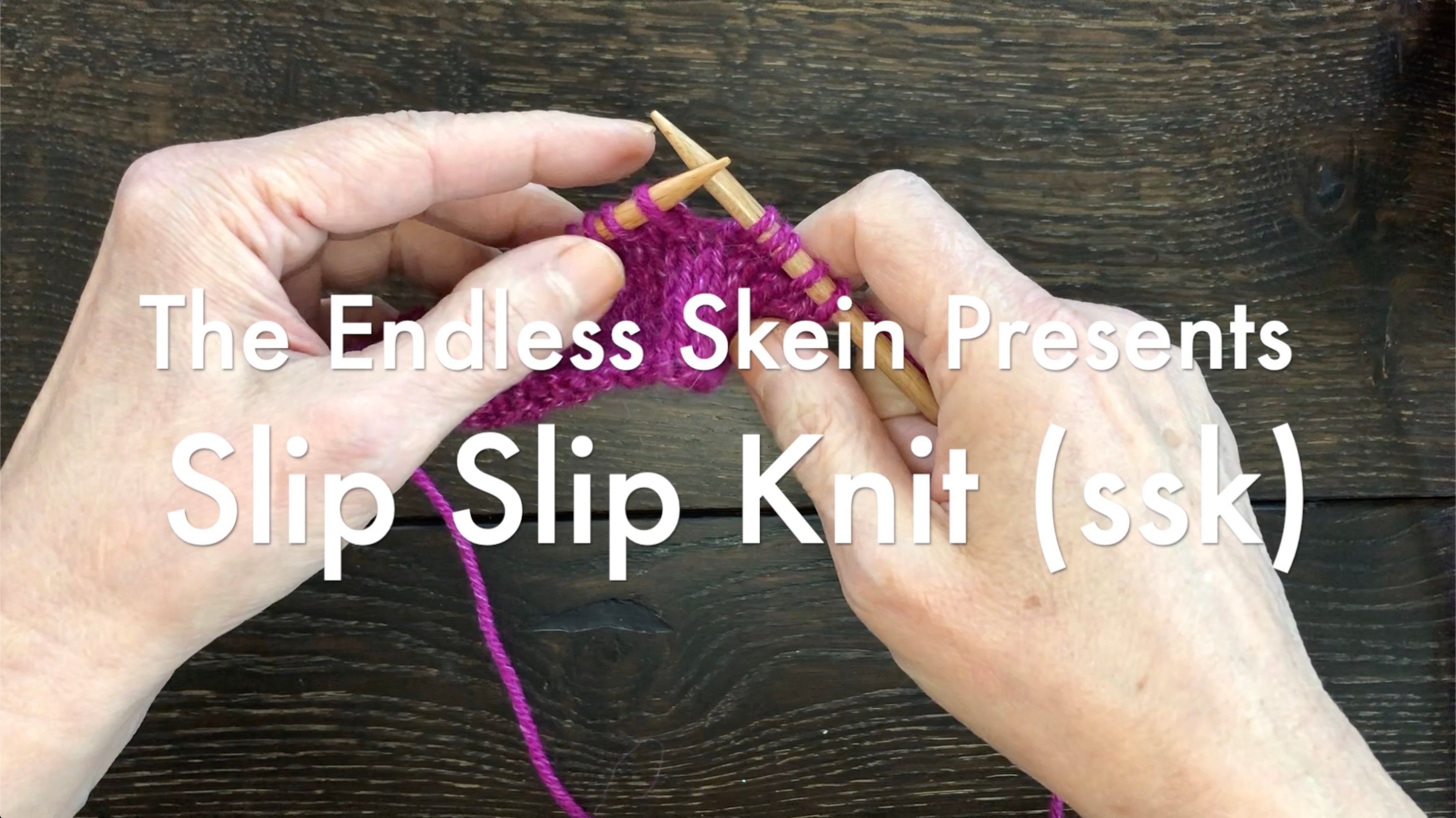 How to Work the Slip Slip Knit (ssk) Decrease -- Video Tutorial – The ...